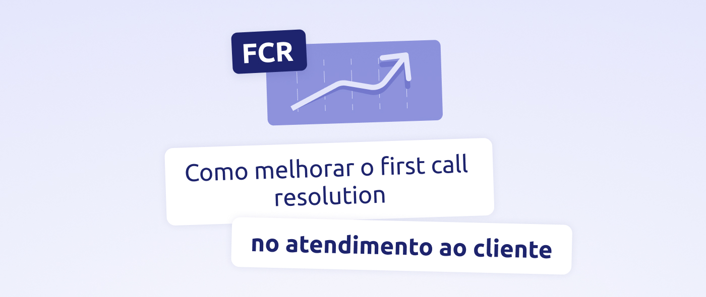 Como melhorar o first call resolution no atendimento ao cliente ...